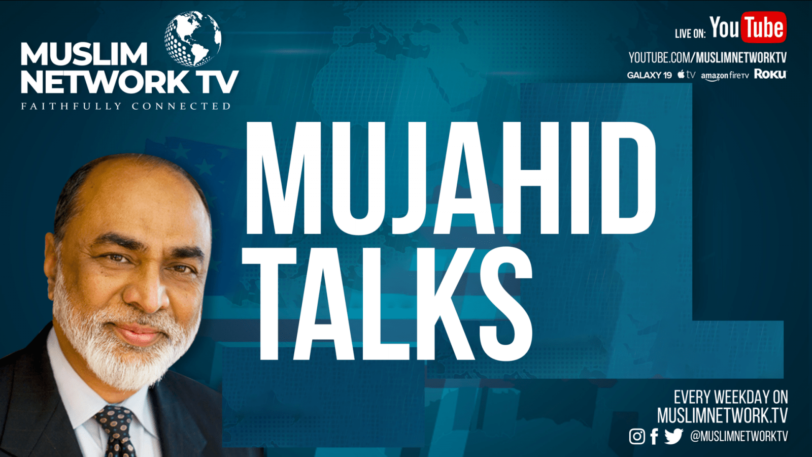 Mujahid Talks - Muslim Network TV